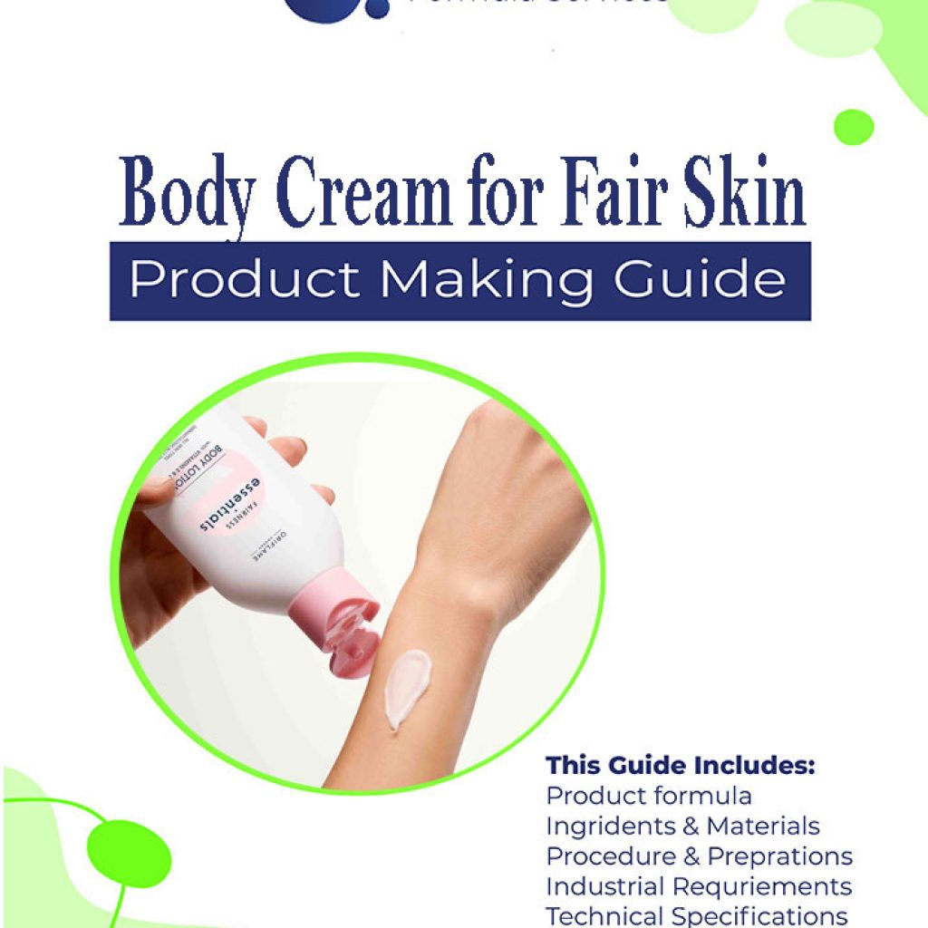 Body Cream for Fair Skin Formulation - At - 1 Chemical Formula Services