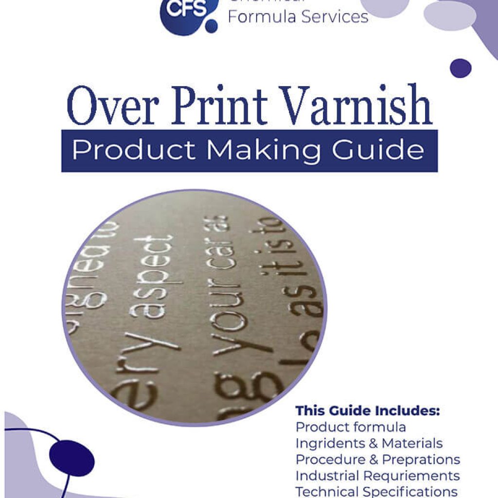 High Gloss Over Print Varnish Formula - At - 1 Chemical Formula Services