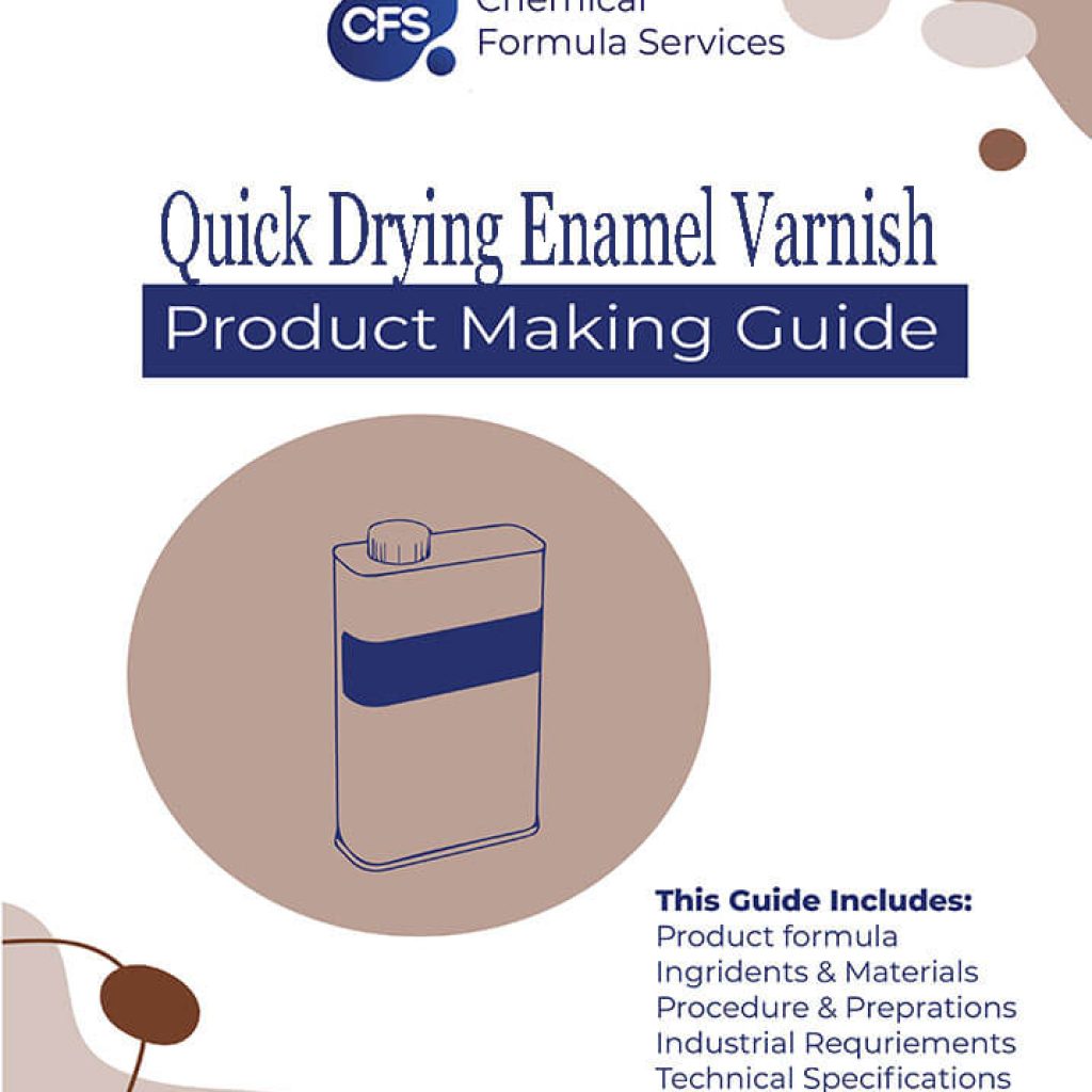 Quick Drying Enamel Varnish Formula - At - 1 Chemical Formula Services