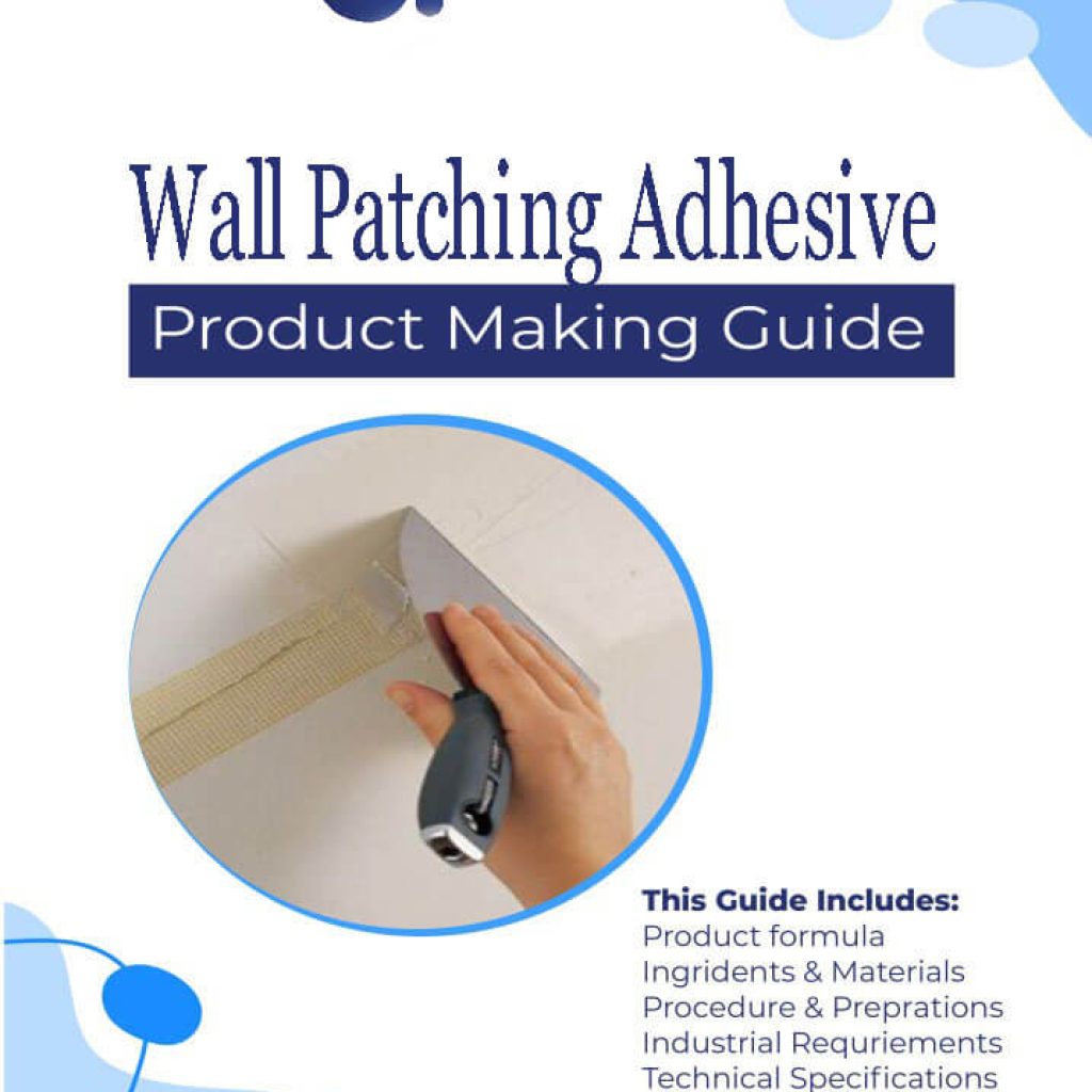 Wall Patching Adhesive Formula - At - 1 Chemical Formula Services